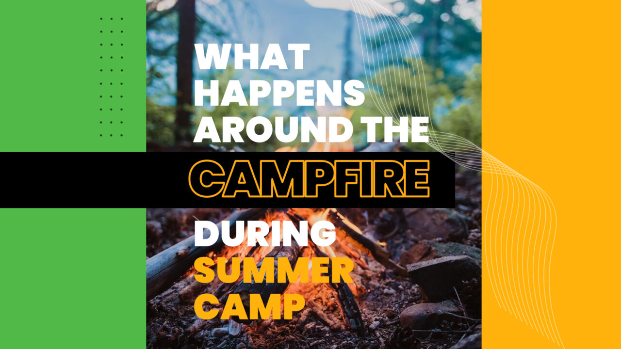 What Happens Around the Campfire during Summer Camp - Seeds Kids Worship