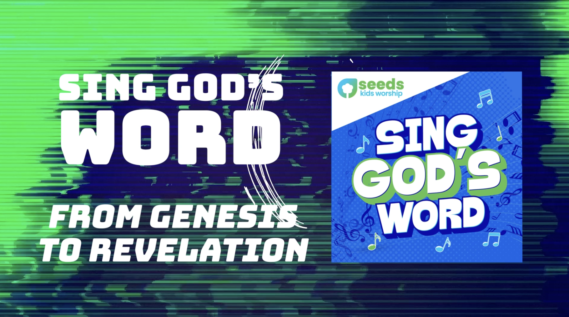Sing God's Word - Seeds Kids Worship